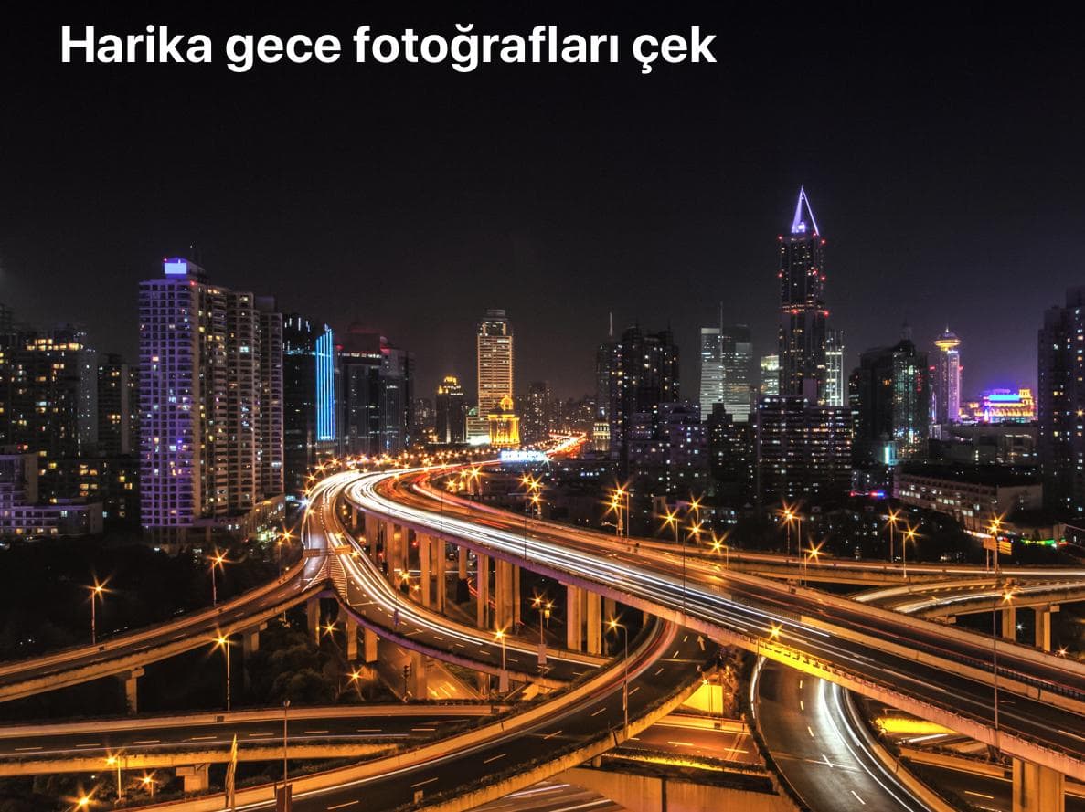 Harika Gece Fotoğrafları Çek | Mobidictum