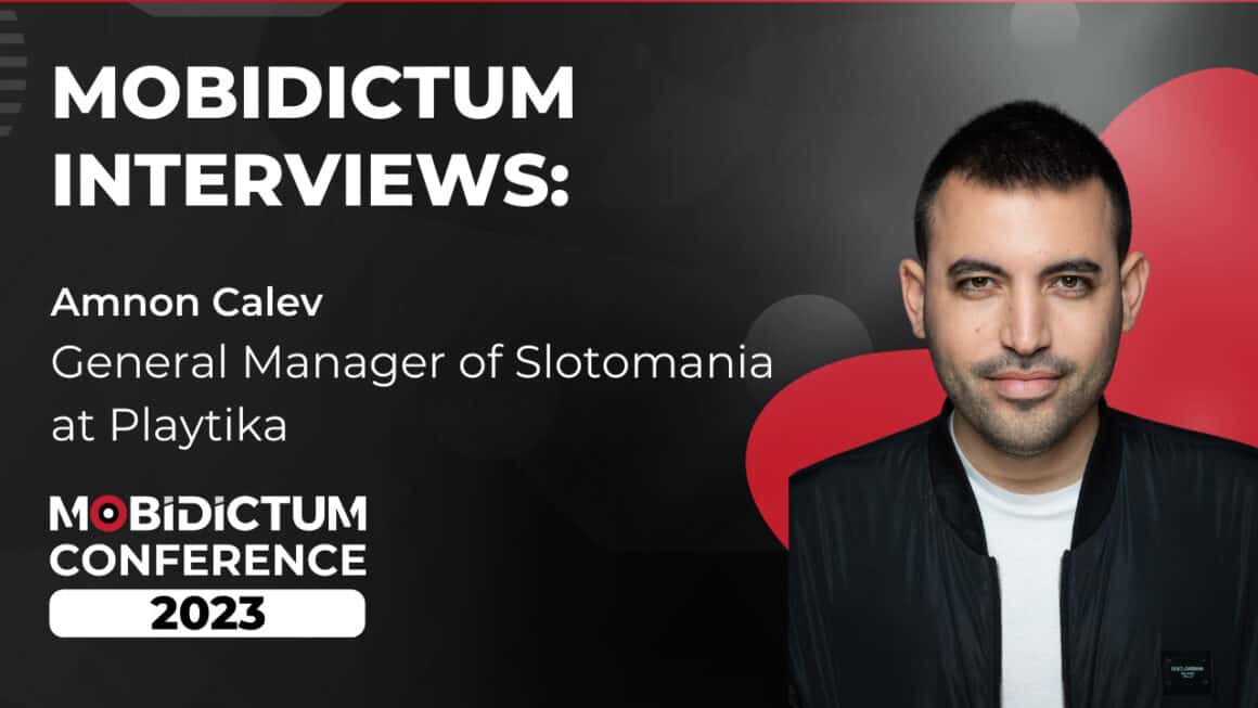 Mobidictum Interviews - Amnon Calev / Playtika | Game Industry News
